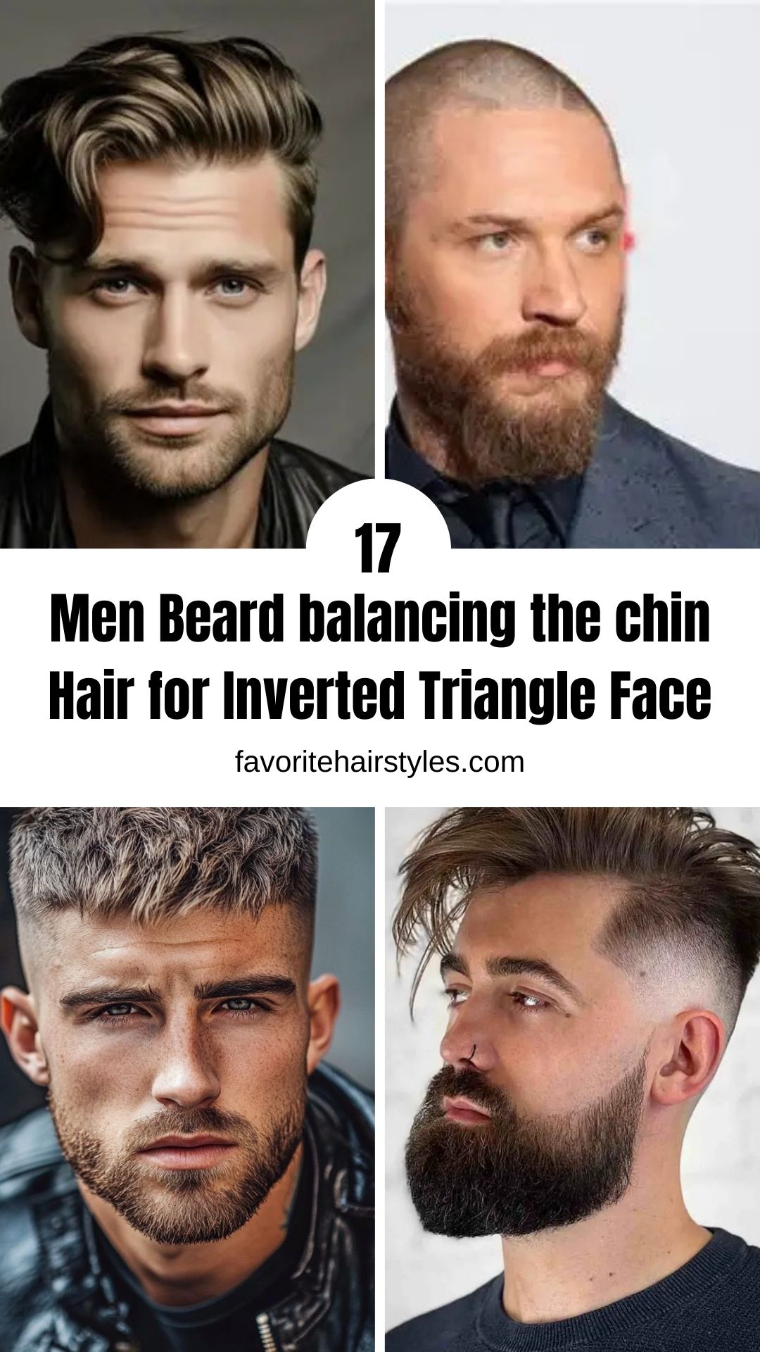Men Beard balancing the chin Hair for Inverted Triangle Face Guide
