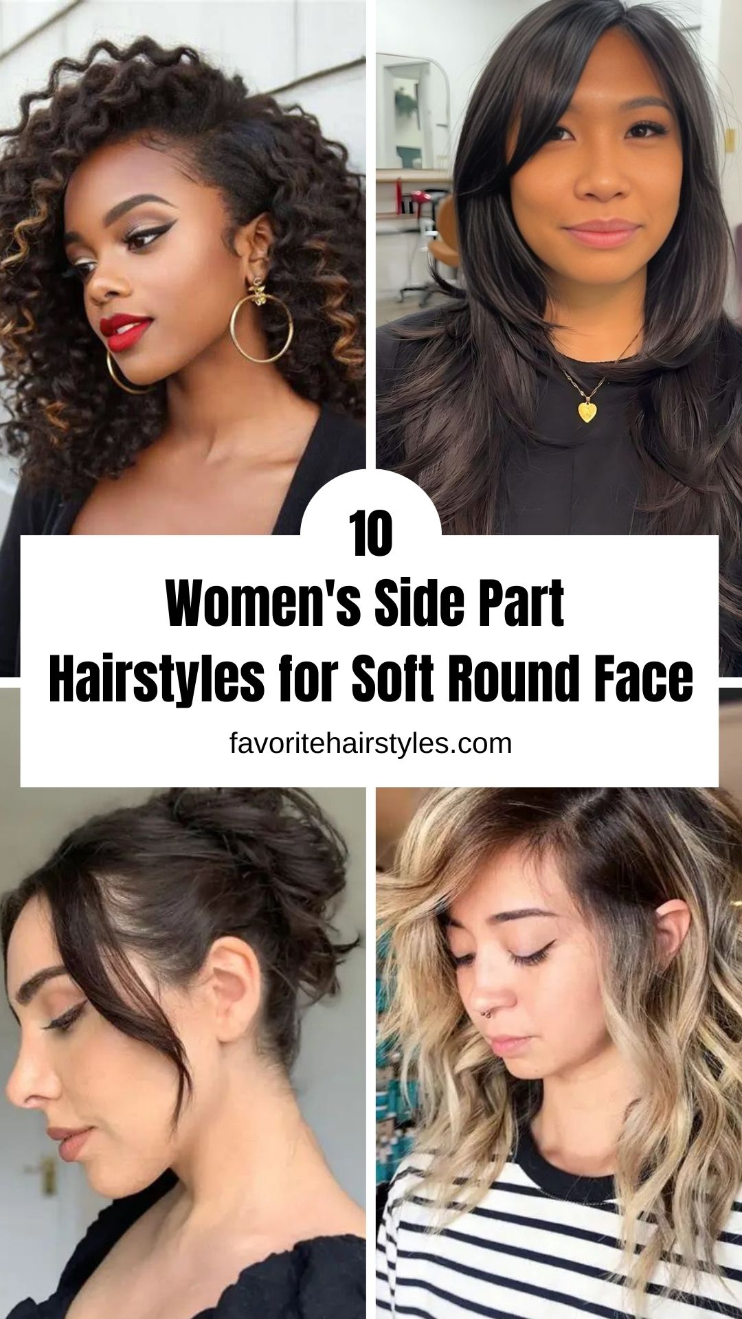 Women's Side Part Hairstyles for Soft Round Face I Guide